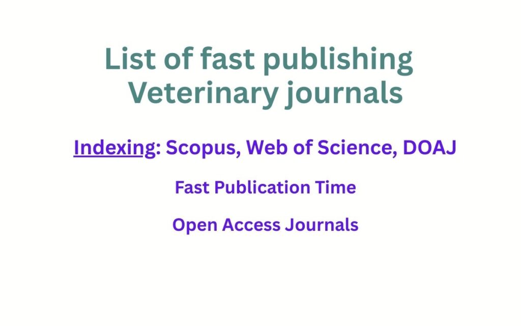 Fast publishing Veterinary journals indexed in Scopus / SCIE – Fast ...